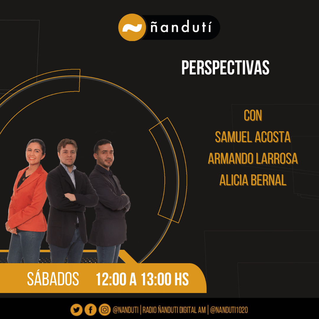 Perspectivas con Alicia Bernal, Samuel Acosta y Armando Larrosa
