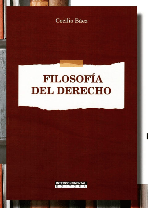 Ensayo centrado en la “Filosofía del Derecho” de Cecilio Báez